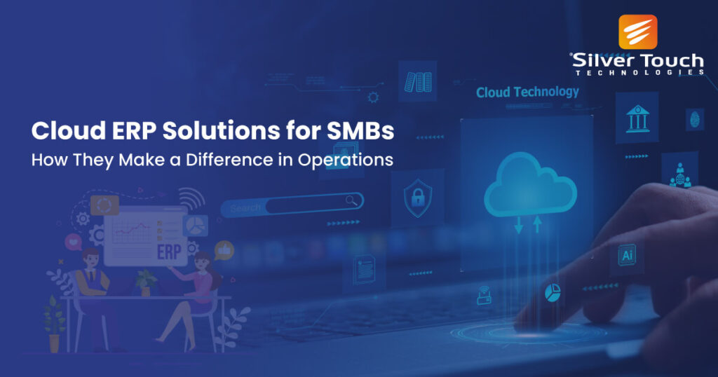 Top Benefits of Cloud ERP Solutions for Small Businesses