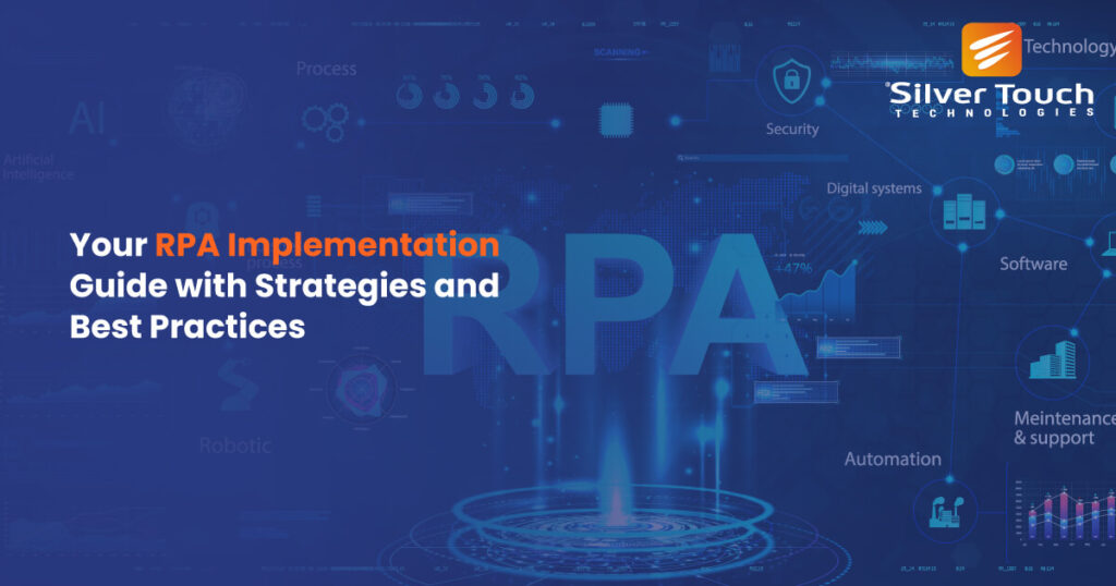 RPA Implementation Guide: Strategies, Steps & Best Practices