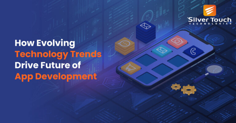 How Tech Trends Drive the Future of Modern App Development