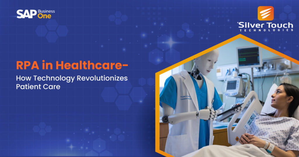 RPA in Healthcare- How Technology Revolutionizes Patient Care