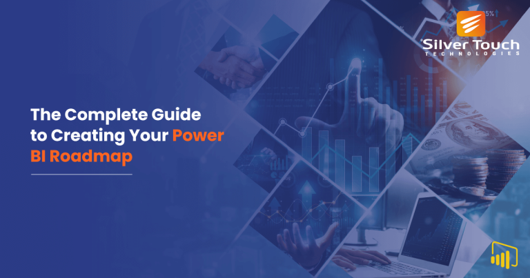 Your Step-by-Step Guide to Make the Right Power BI Roadmap