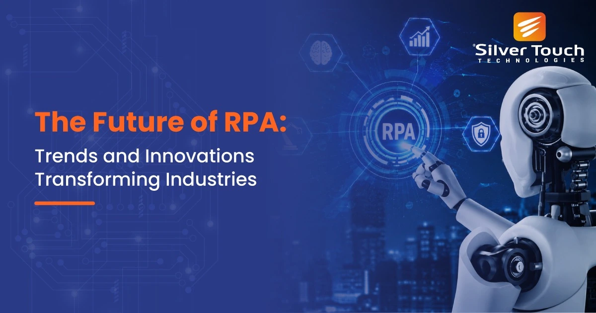 Top RPA Trends and Innovations Transforming U.S. Industries